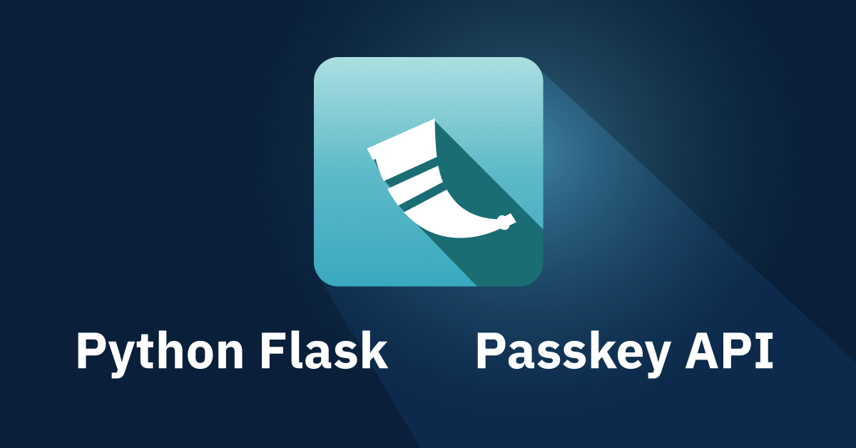 How to add passkeys to a Python Flask app with open source Passkey API